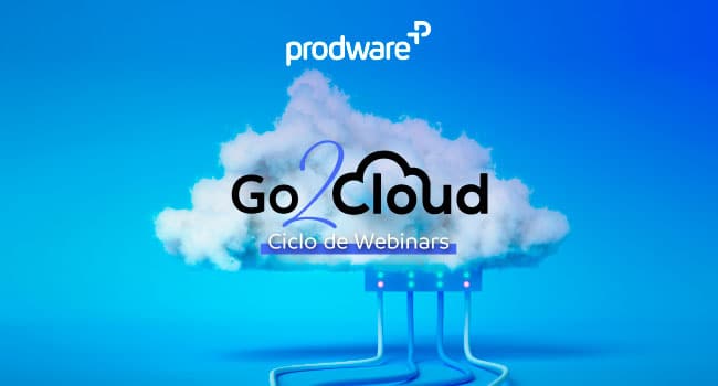 Ciclo Webinars Go2Cloud | aborda el salto a la nube de manera efectiva