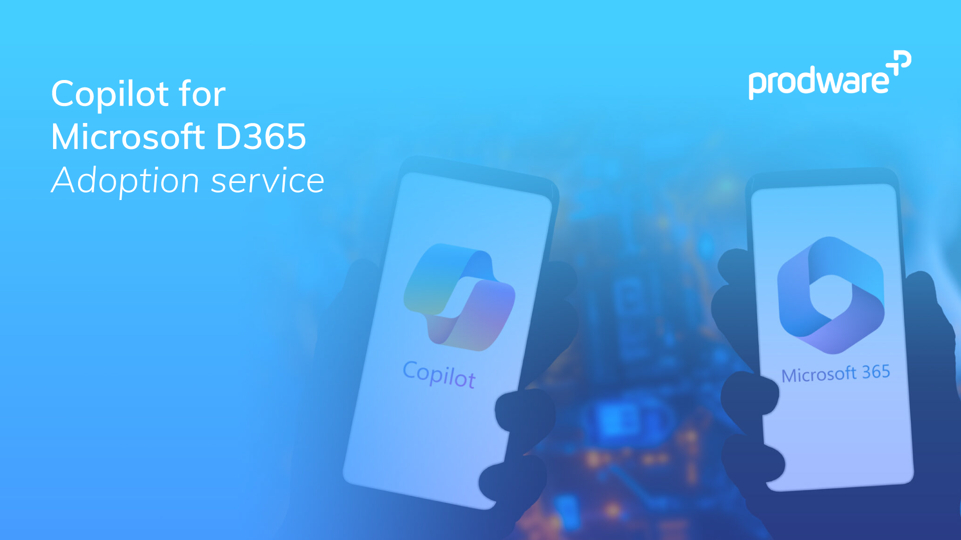 Copilot for Microsoft 365 Adoption | Factsheet | Prodware